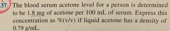 Solved 37 The blood serum acetone level for a person is | Chegg.com