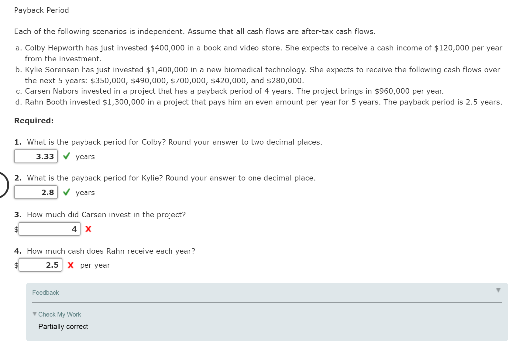 Solved Payback Period Each of the following scenarios is | Chegg.com