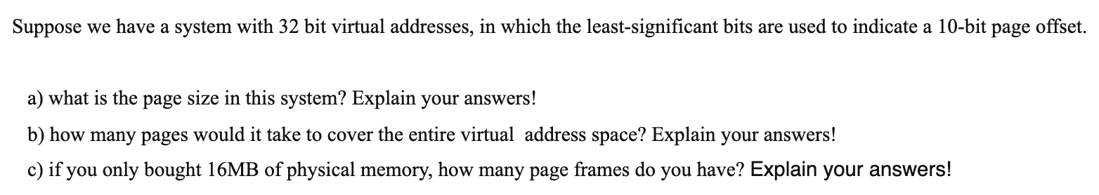 Solved Suppose we have a system with 32 bit virtual | Chegg.com