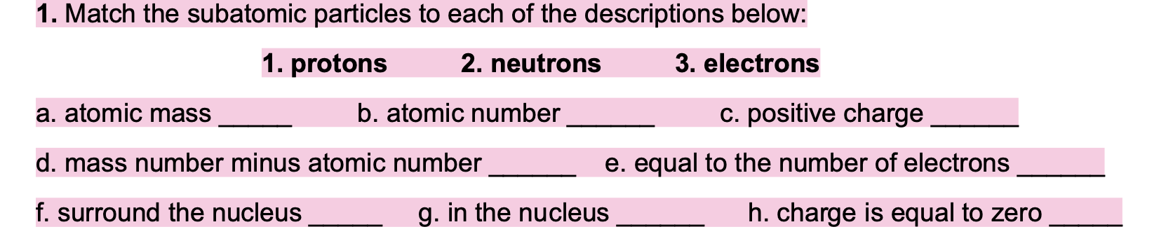 Solved Match the subatomic particles to each of the | Chegg.com