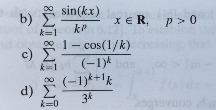 Solved oo sin(kx) oo 1 cos(1/k に (-1)k 2 x ER, p > 0 c) Σ 3k | Chegg.com