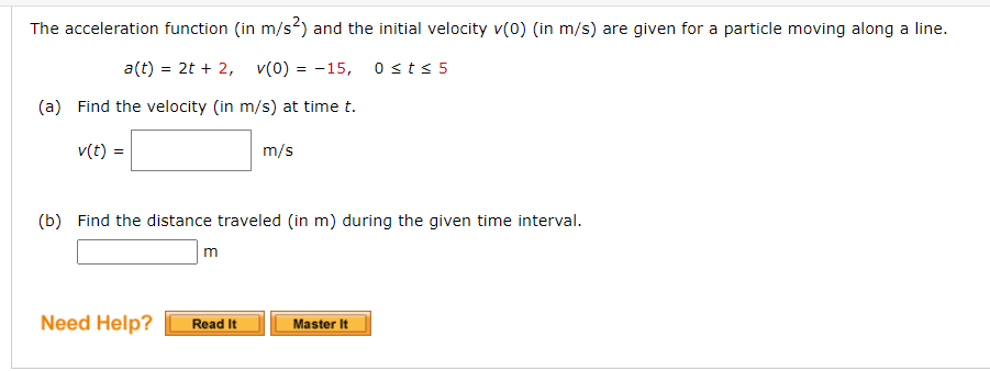 Solved The acceleration function (in m/s2) and the initial | Chegg.com