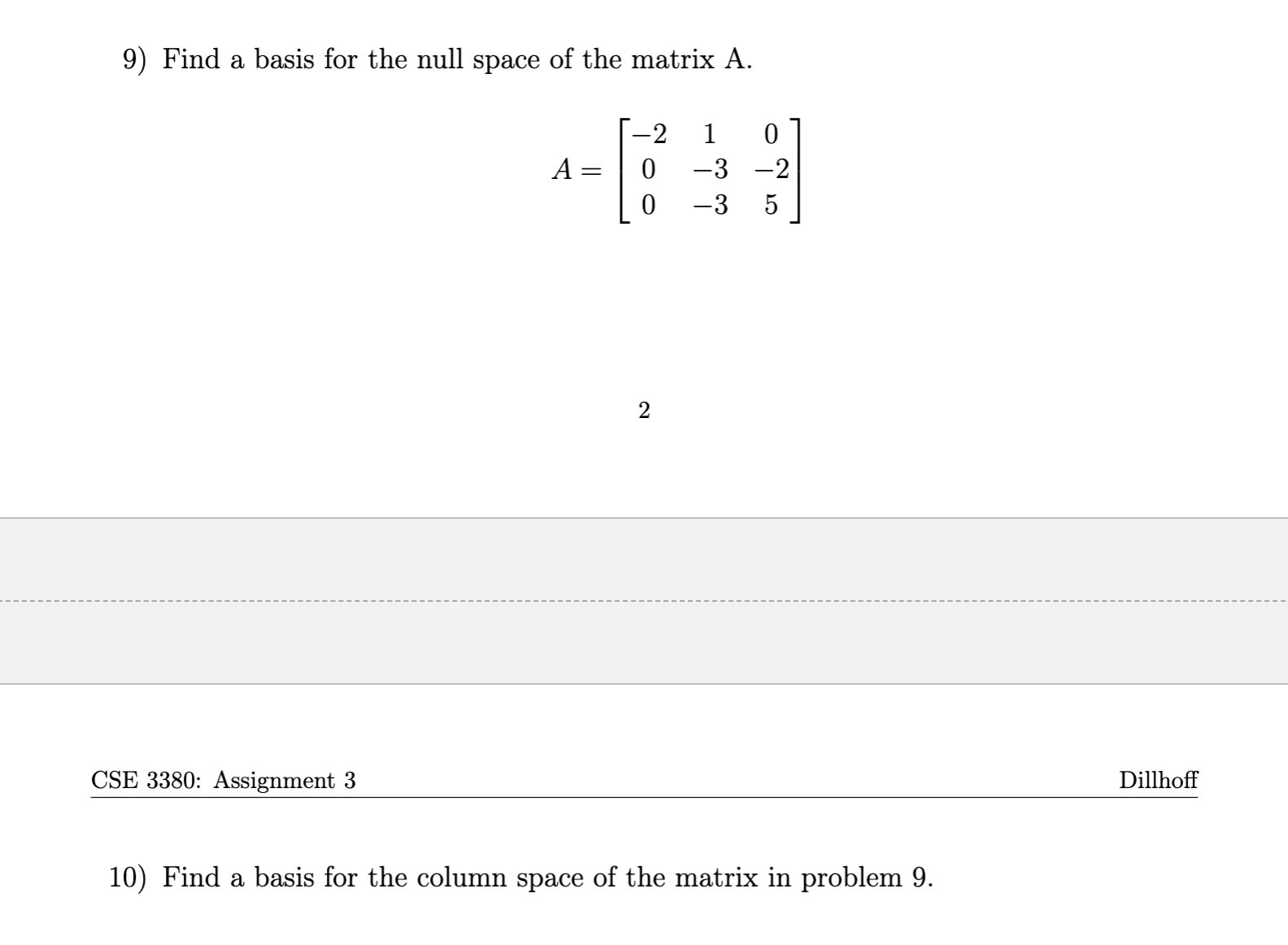 Solved 9) Find a basis for the null space of the matrix A. | Chegg.com