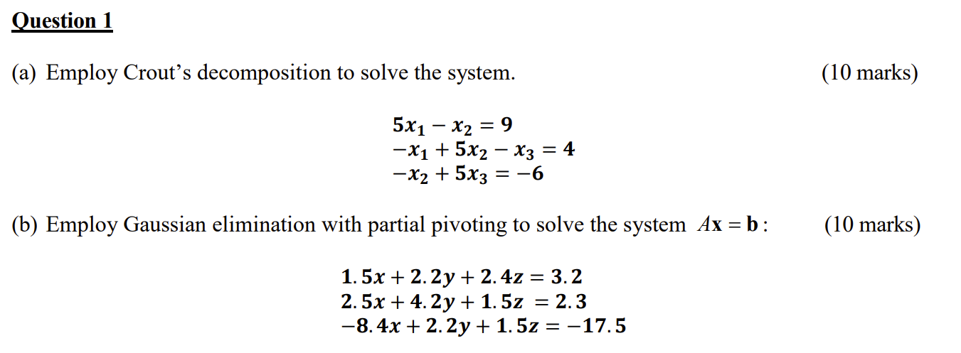 Solved (a) Employ Crout's decomposition to solve the system. | Chegg.com