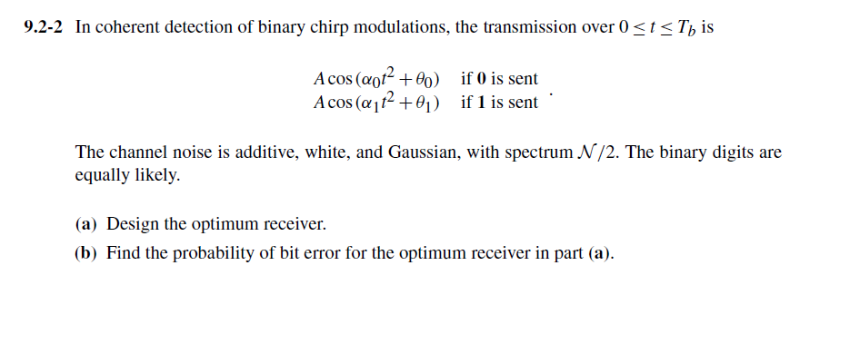 9.2-2 In coherent detection of binary chirp | Chegg.com