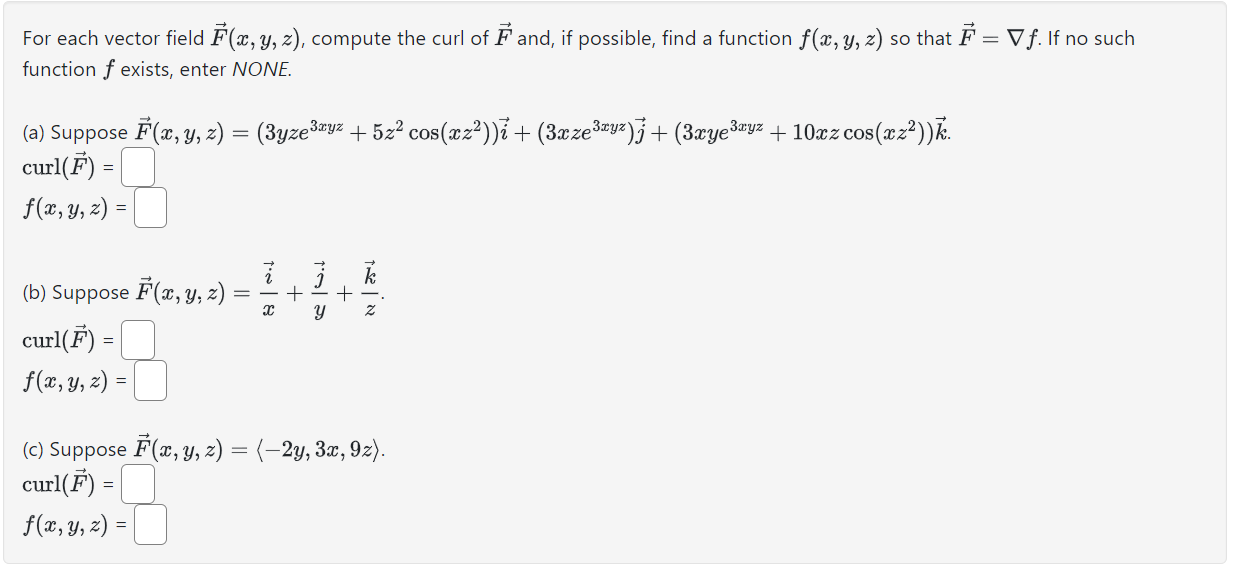 Solved For each vector field F(x,y,z), compute the curl of F | Chegg.com