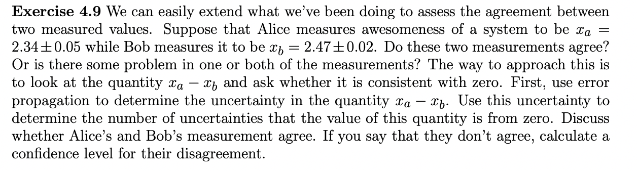 = Exercise 4.9 We can easily extend what we've been | Chegg.com