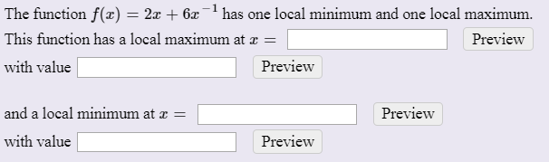Solved The function f(x) = 2x + 6x -1 has one local minimum | Chegg.com