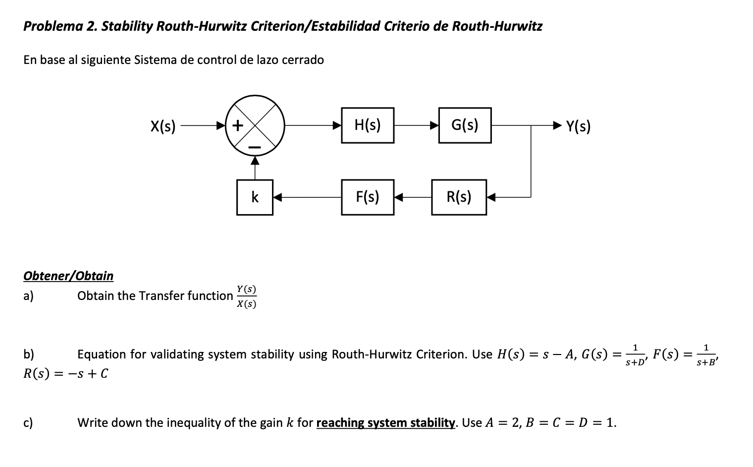Solved Problema 2. ﻿Stability Routh-Hurwitz | Chegg.com