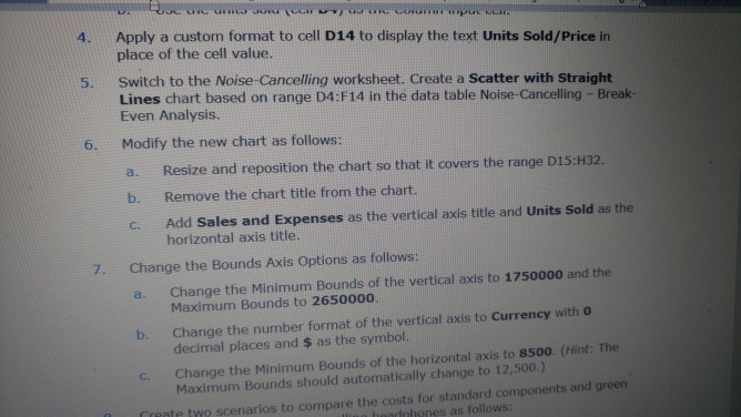 Solved Apply a custom format to cell D14 to display the text | Chegg.com