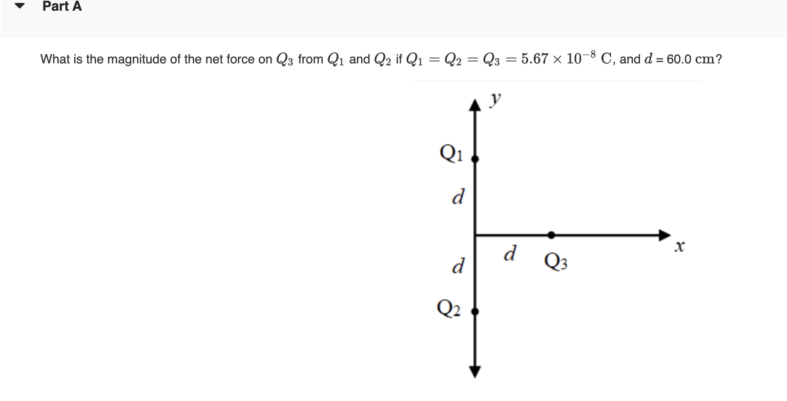 Solved Part A What is the magnitude of the net force on Q3 | Chegg.com