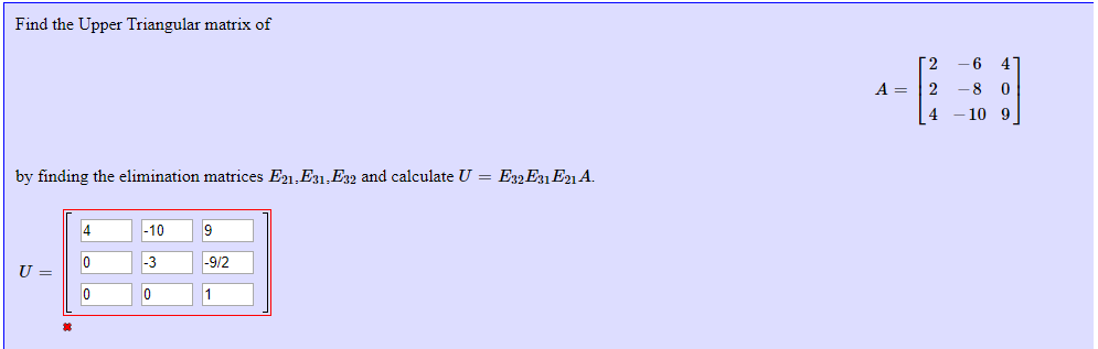 Solved Find the Upper Triangular matrix of 6 2. 2 A= -8 10 9 | Chegg.com