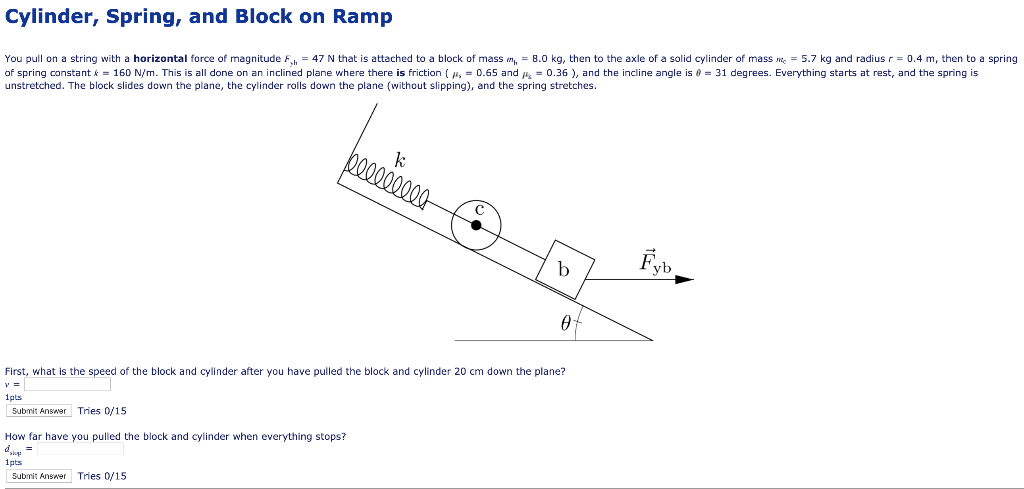 Solved Cylinder, Spring, and Block on Ramp You pull on a | Chegg.com