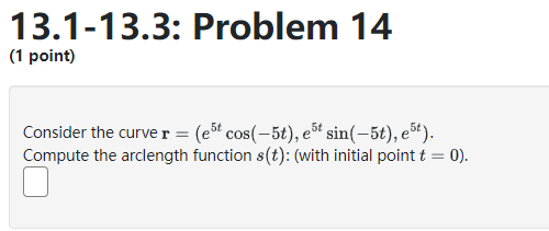 Solved 13.1-13.3: Problem 14 (1 point) Consider the curve | Chegg.com