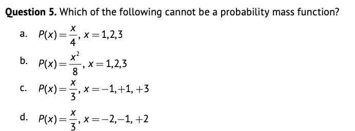 Solved Question 5. Which of the following cannot be a | Chegg.com