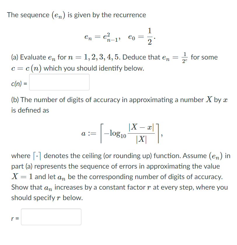 Solved The sequence (en) is given by the recurrence 1 = en | Chegg.com