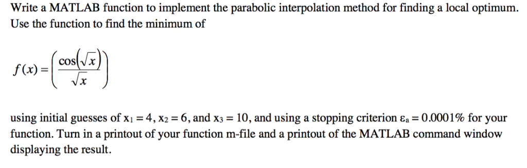 Solved Write A Matlab Function To Implement The Parabolic