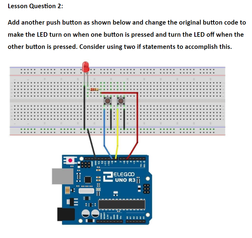 Solved Lesson Question 2: Add another push button as shown | Chegg.com