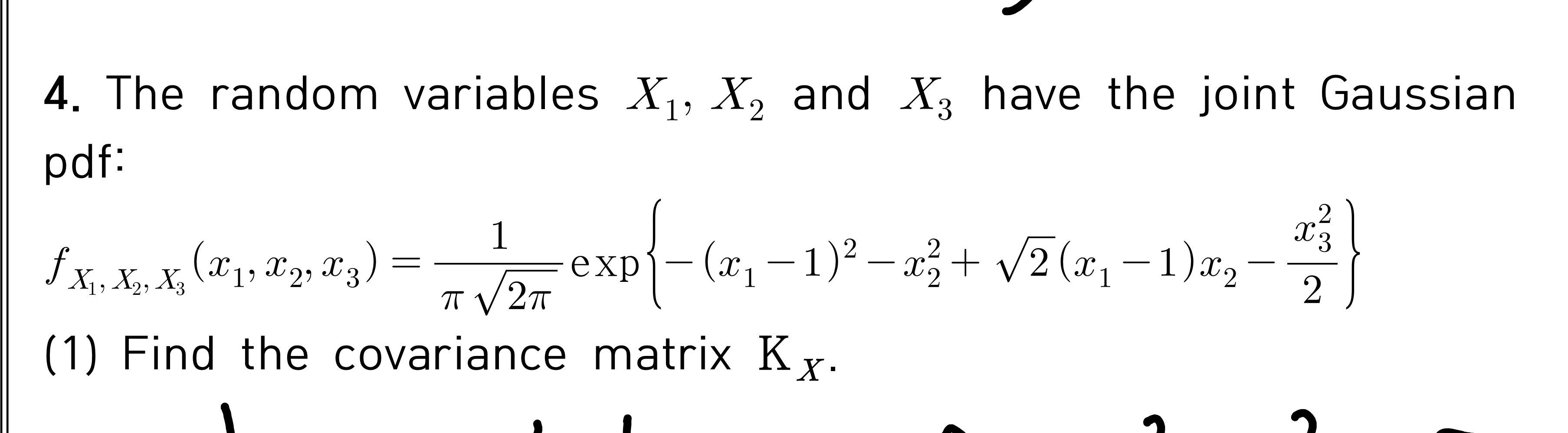 Solved 4. The random variables X1,X2 and X3 have the joint | Chegg.com
