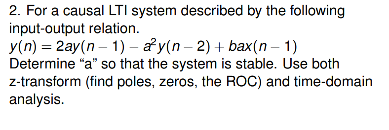 Solved 2. For a causal LTI system described by the following | Chegg.com