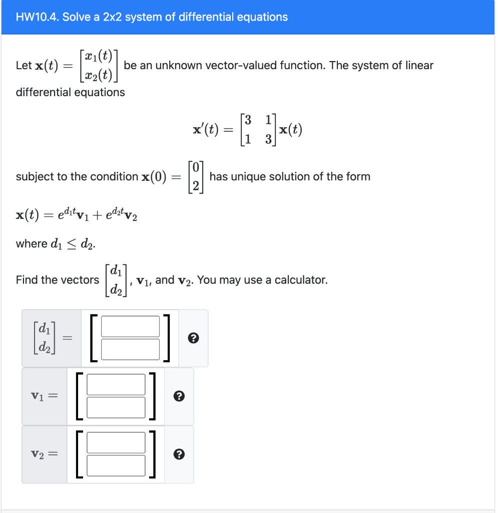 Solved HW10.4. Solve a 2x2 system of differential equations | Chegg.com