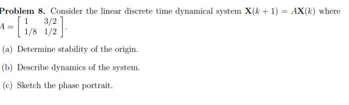 Problem 8. Consider the linear discrete time | Chegg.com