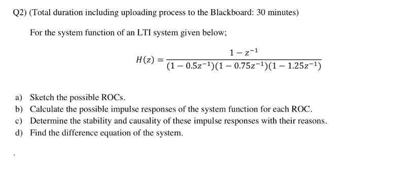 Solved Q2) (Total duration including uploading process to | Chegg.com
