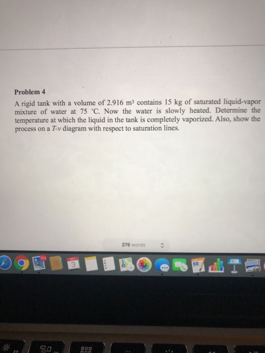 Solved Problem 4 A rigid tank with a volume of 2.916 m3 | Chegg.com