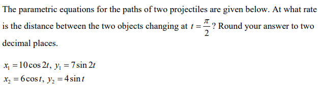 Solved The Parametric Equations For The Paths Of Two