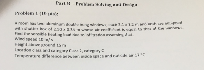 Solved Part B- Problem Solving and Design Problem 1 (10 | Chegg.com