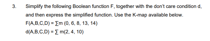 Solved Simplify The Following Boolean Function F Together 