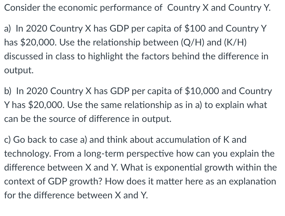 Solved Consider the economic performance of Country X and | Chegg.com