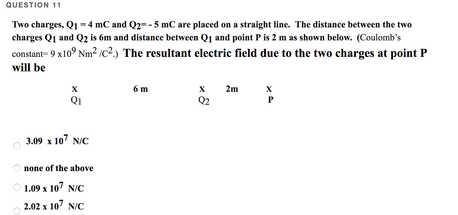 Solved QUESTION 11 Two charges, Q1 = 4 mC and Q2=-5 mC are | Chegg.com