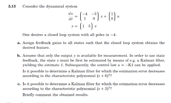 Solved 5.13 Consider the dynamical system dx x u dt - (12) + | Chegg.com