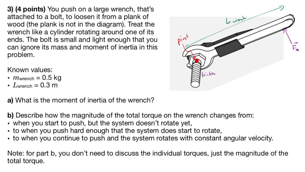 Solved L wrench 3) (4 points) You push on a large wrench, | Chegg.com