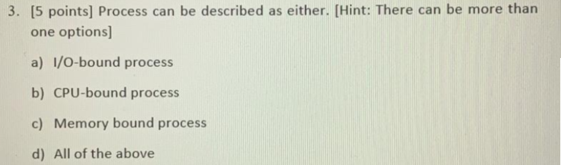 Solved 3. (5 points] Process can be described as either. | Chegg.com