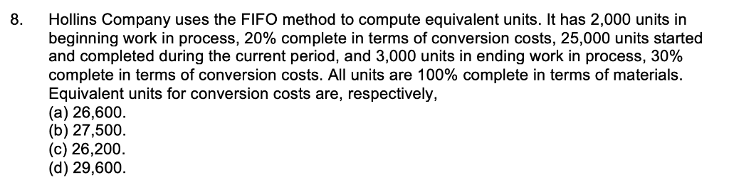 Solved 8. Hollins Company uses the FIFO method to compute | Chegg.com Solved 8. Hollins Company uses the FIFO method to compute | Chegg.com