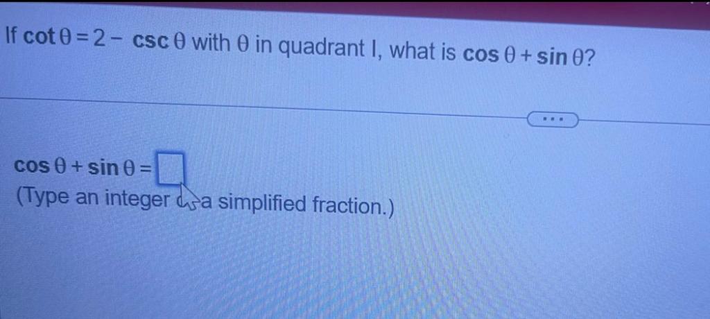 Solved If Cot Theta 2 Csc Theta With Theta In Quadrant I