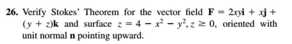 Solved 26. Verify Stokes' Theorem for the vector field F = | Chegg.com