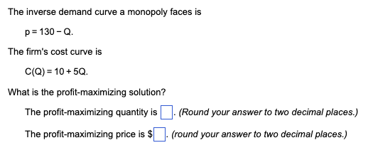 Solved The inverse demand curve a monopoly faces is p=130 - | Chegg.com