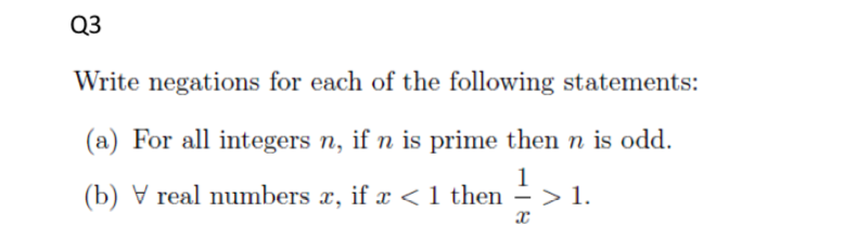 Solved Q3 Write negations for each of the following | Chegg.com