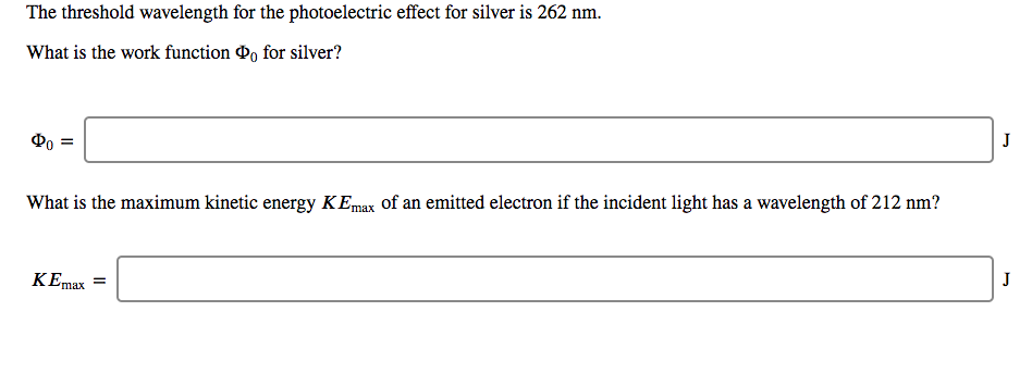 Solved The threshold wavelength for the photoelectric effect | Chegg.com