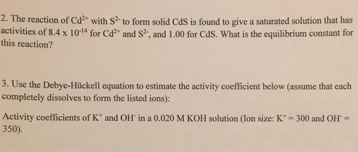 Solved 2. The reaction of Cd with S2 to form solid CdS is | Chegg.com