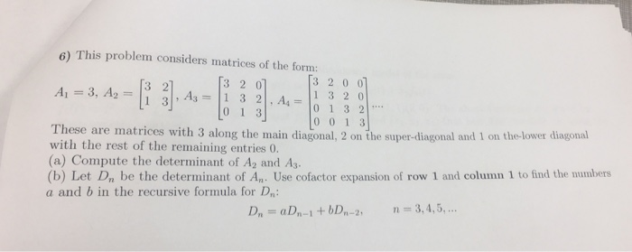 Solved 6) This problem considers matrices of the form: 3 2 | Chegg.com