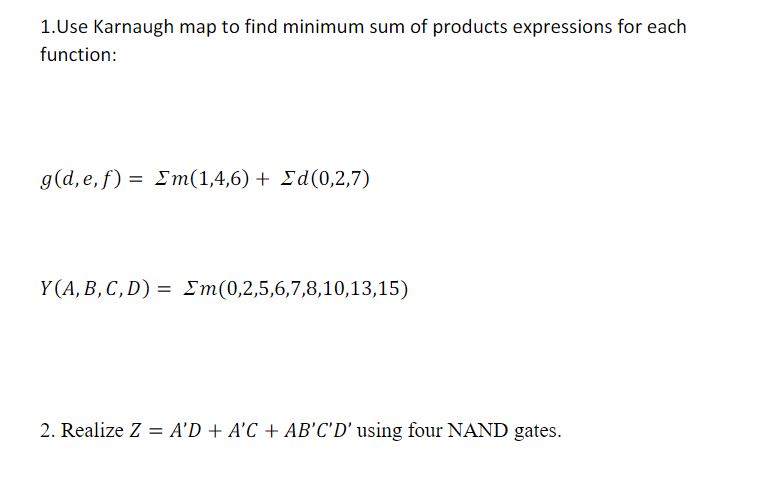 Solved 1.Use Karnaugh map to find minimum sum of products | Chegg.com