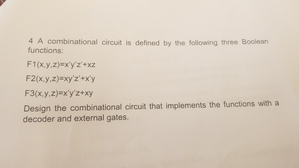 Solved 4 A combinational circuit is defined by the following | Chegg.com