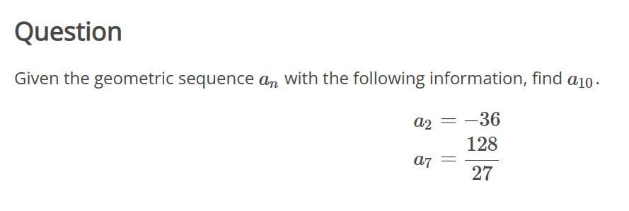 Solved Given the geometric sequence an with the following | Chegg.com