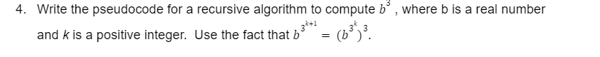 Solved 4 Write The Pseudocode For A Recursive Algorithm To 8706