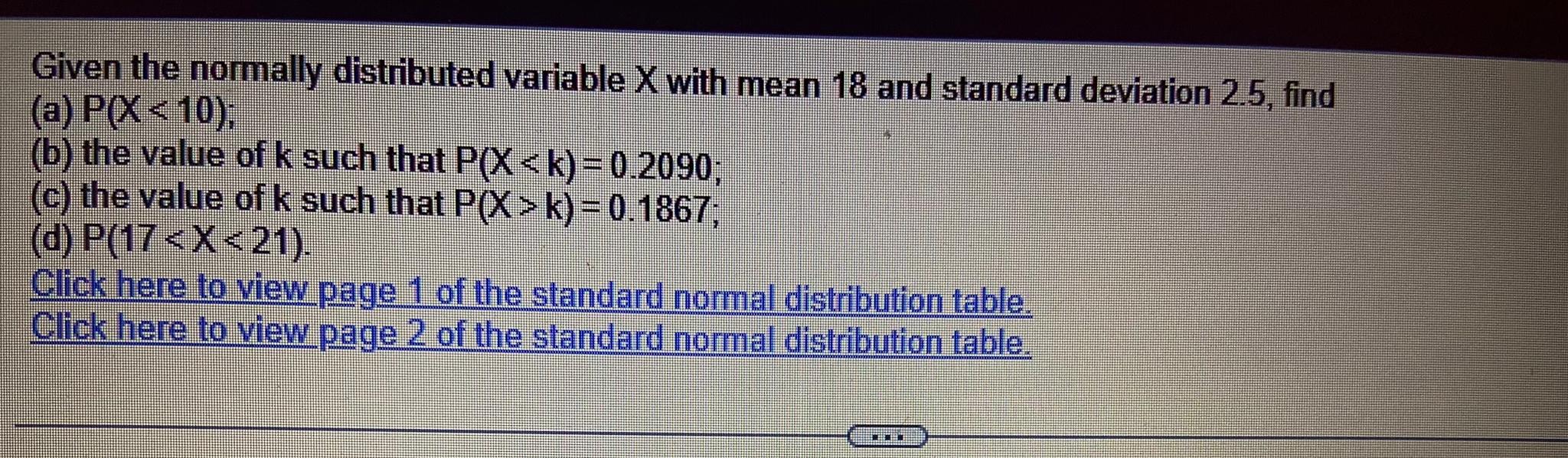 Solved Given the normally distributed variable X with mean | Chegg.com