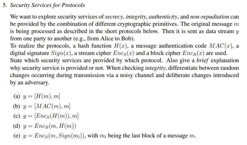 Solved We want to explore security services of secrecy, | Chegg.com